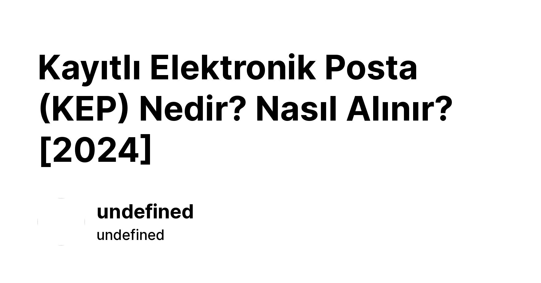 Kayıtlı Elektronik Posta (KEP) Nedir? Nasıl Alınır? [2024] - ikas